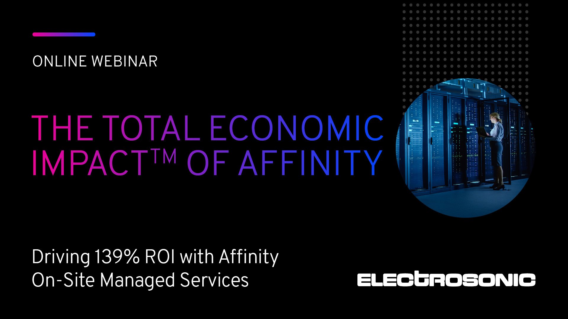 Driving 139 Percent ROI with Affinity On-Site Managed Services